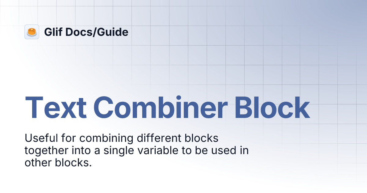 Text Combiner Block | Glif Docs/Guide