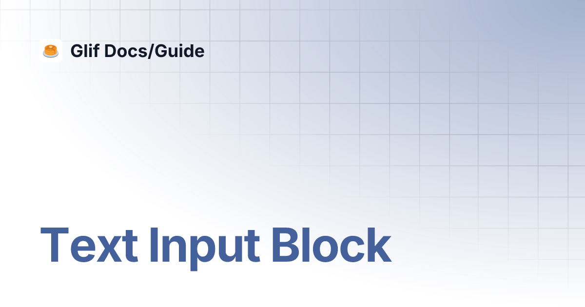 Text Input Block Glif Docsguide 9504