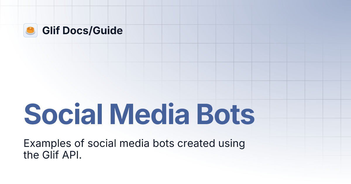 Social Media Bots | Glif Docs/Guide