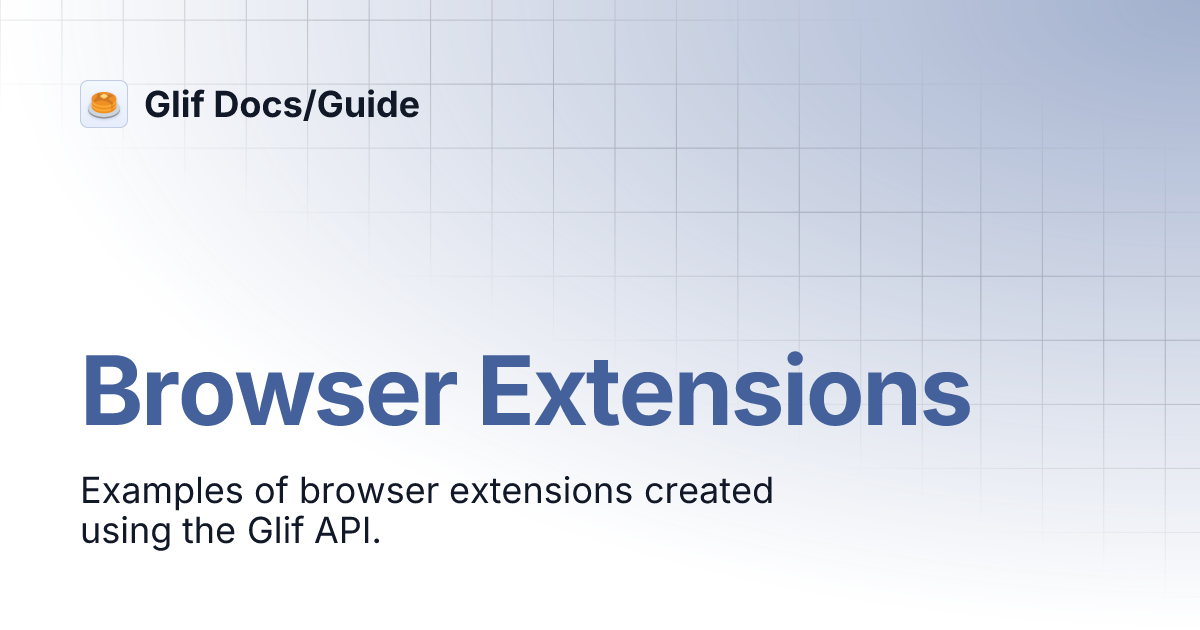 Browser Extensions | Glif Docs/Guide