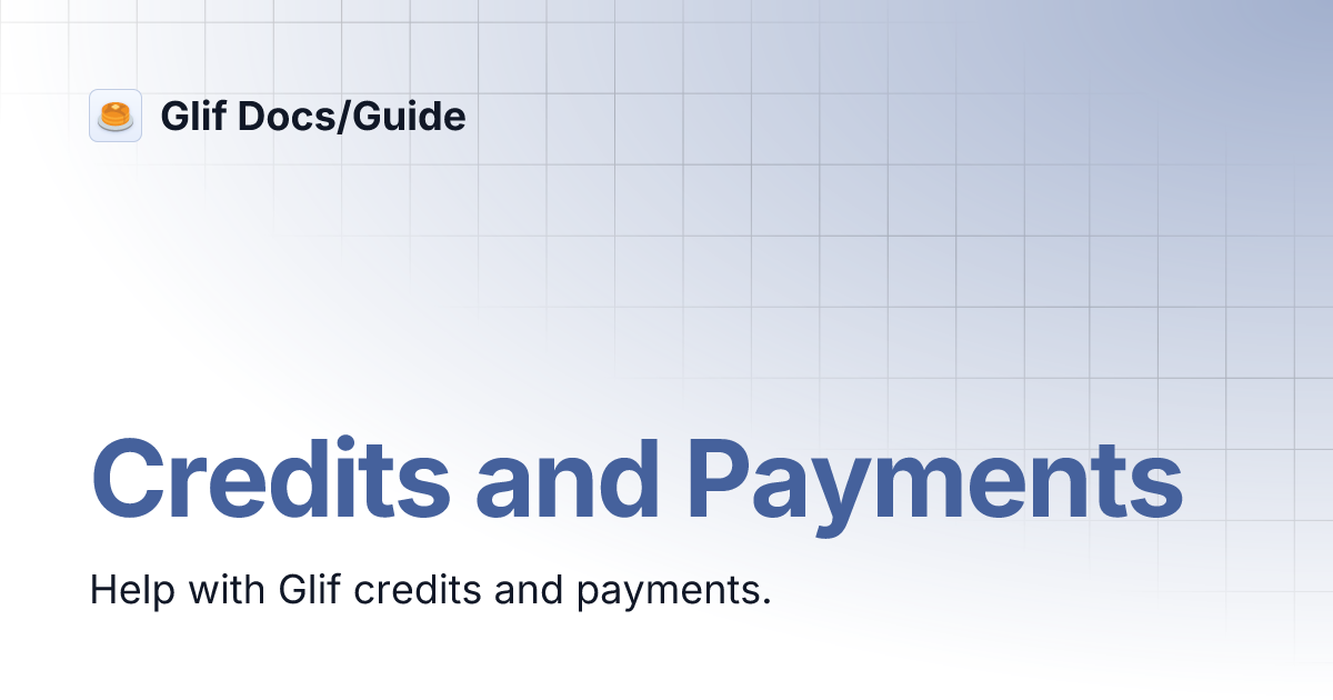 Credits and Payments | Glif Docs/Guide
